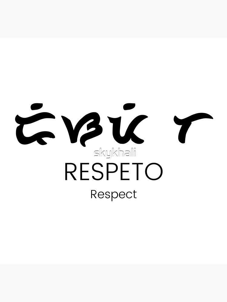"Baybayin Filipino Tribe Tagalog Word : Respeto, Respect" Art Print by ...