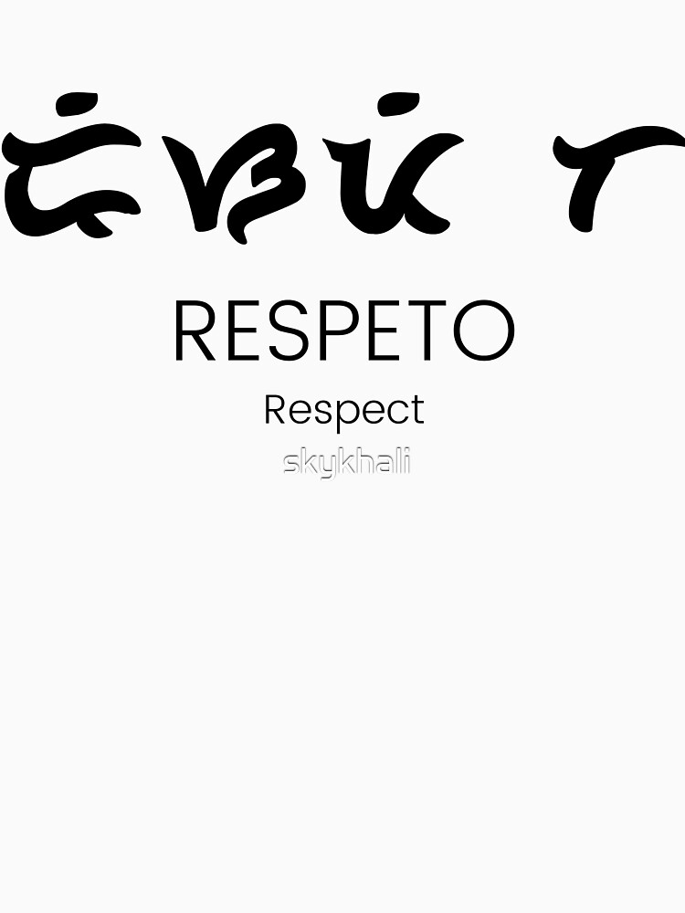"Baybayin Filipino Tribe Tagalog Word : Respeto, Respect" T-shirt by ...