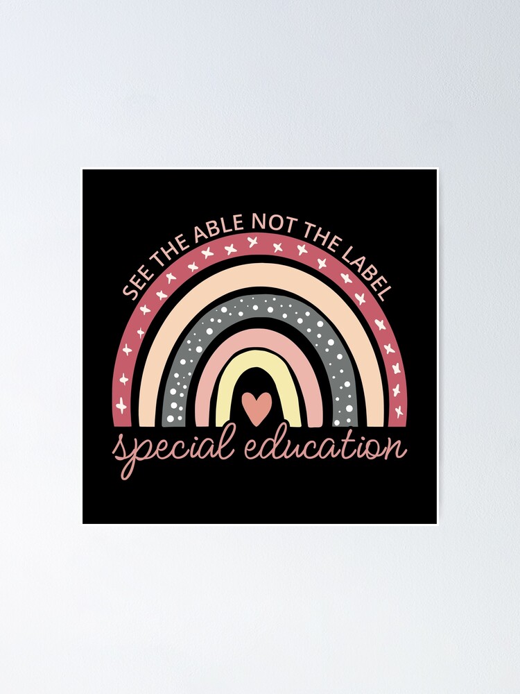 "See The Able Not The Label - Special Education VI" Poster by lemon ...