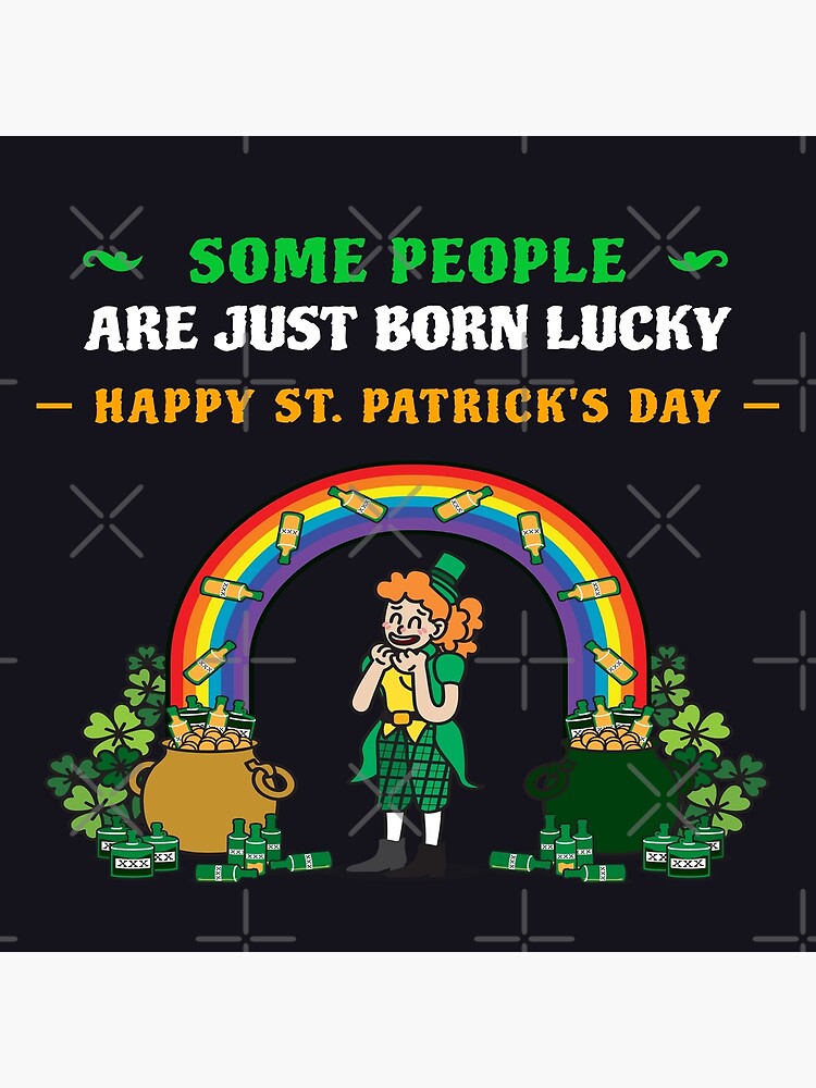"ST. Patrick's Day - Some People Are Just Born Lucky With Leprechaun ...