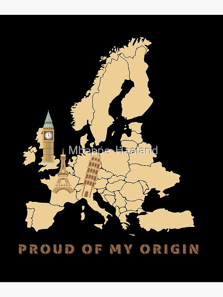 "Always i'm proud of my European origin" Poster by Mbappe-Haaland ...
