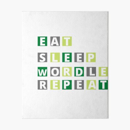 "Eat sleep wordle repeat funny quote for Wordle lovers" Art Board Print ...