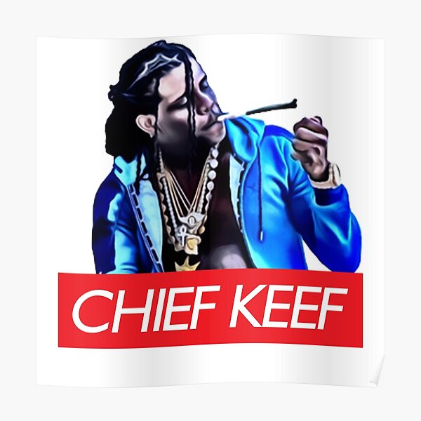 "Chief keef v3" Poster by TheLaw61 | Redbubble