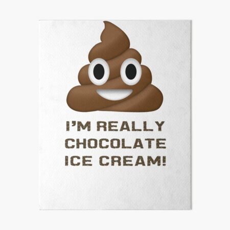 "Wait! I really Chocolate Ice Cream Funny poop emoji emoticon graphic ...