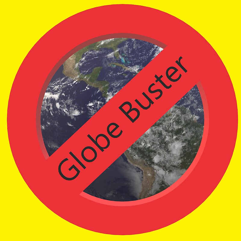 "Globe Buster Design" by WintrzStormShop | Redbubble