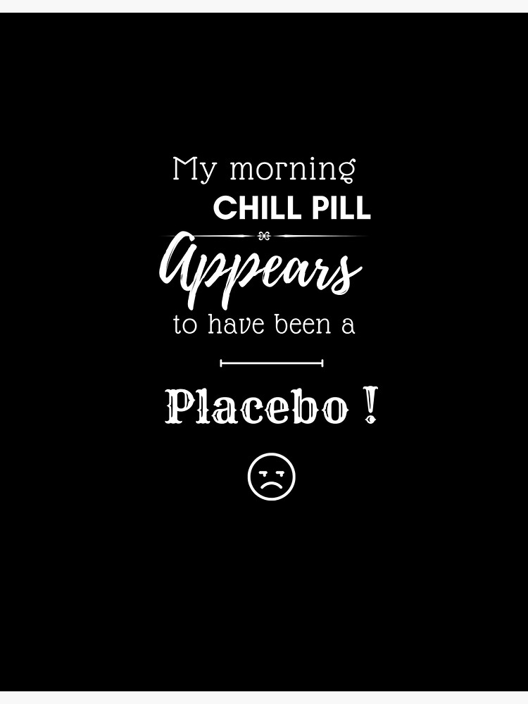 "Morning Chill pill Funny Quote black & white" Sticker for Sale by ...