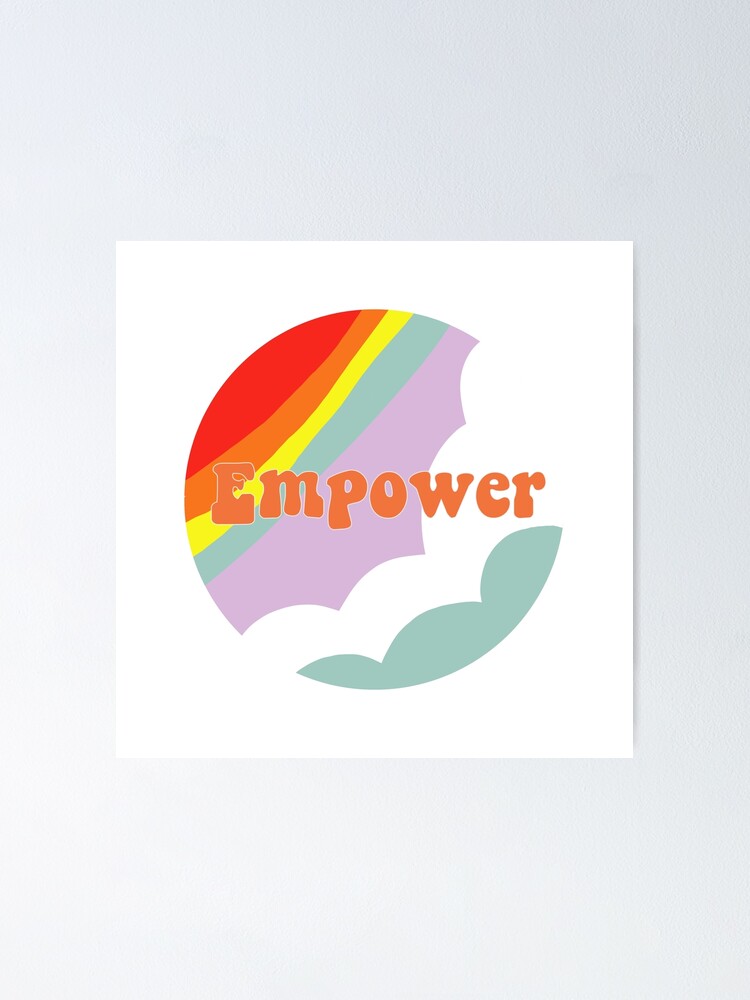 "empower design " Poster for Sale by brookenich05 | Redbubble