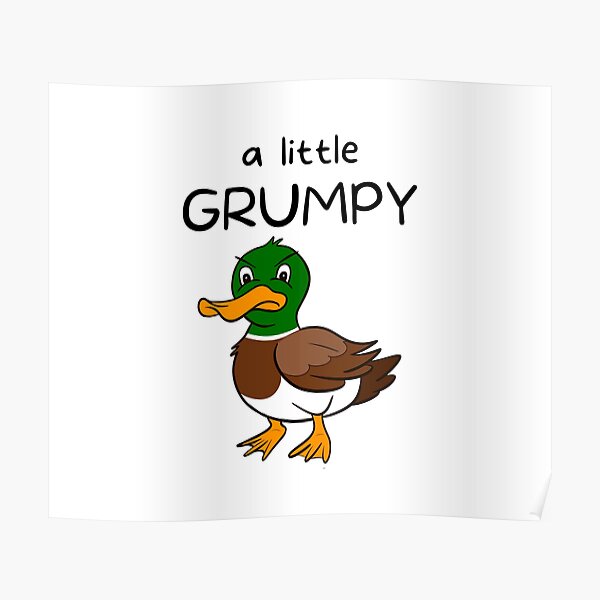 "A little Grumpy Duck Cartoon Drawing" Poster for Sale by SparkyMae ...
