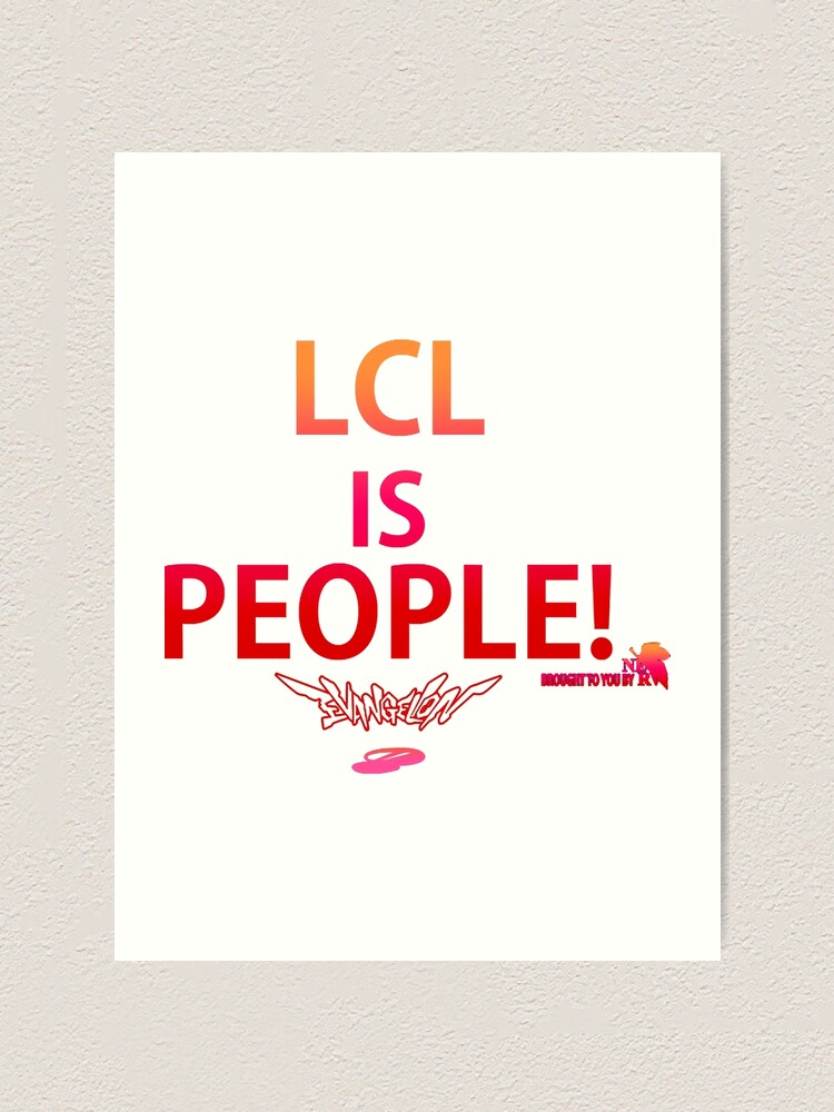 "NGE! LCL IS PEOPLE EVANGELION BY NERV HQ red " Art Print for Sale by ...