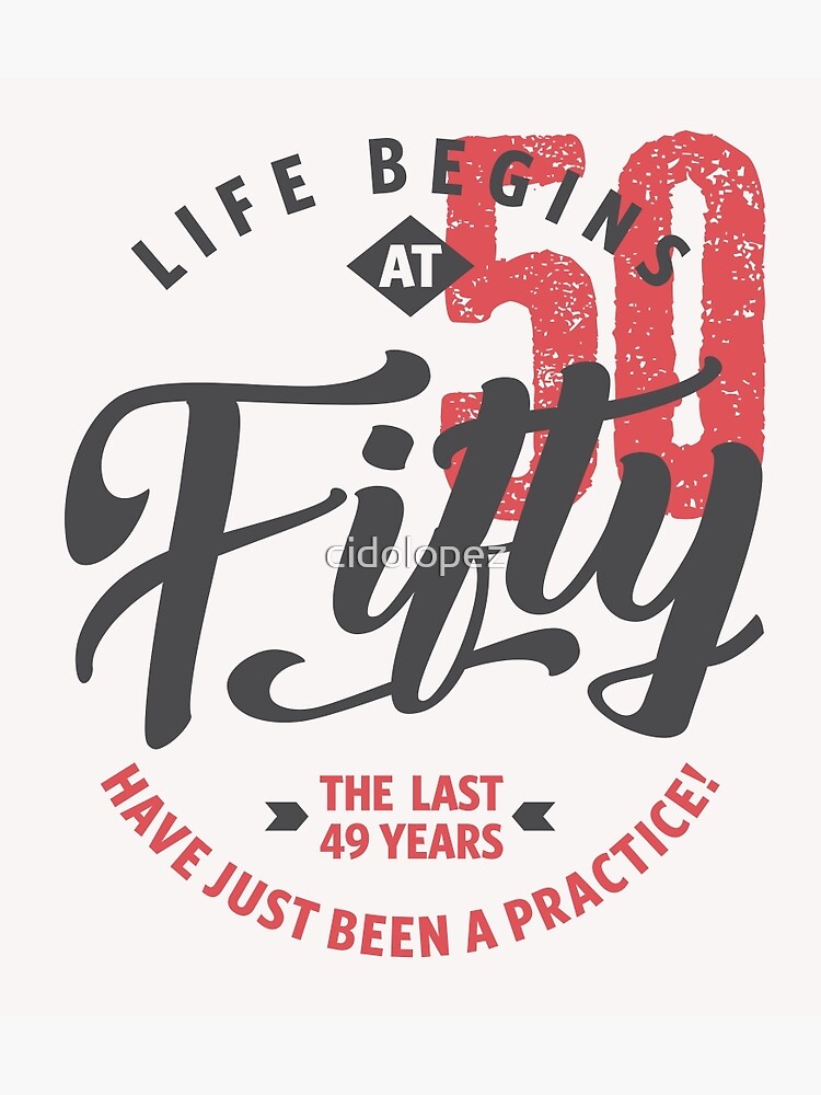 "Life Begins at 50 | 50th Birthday" Greeting Card for Sale by cidolopez ...