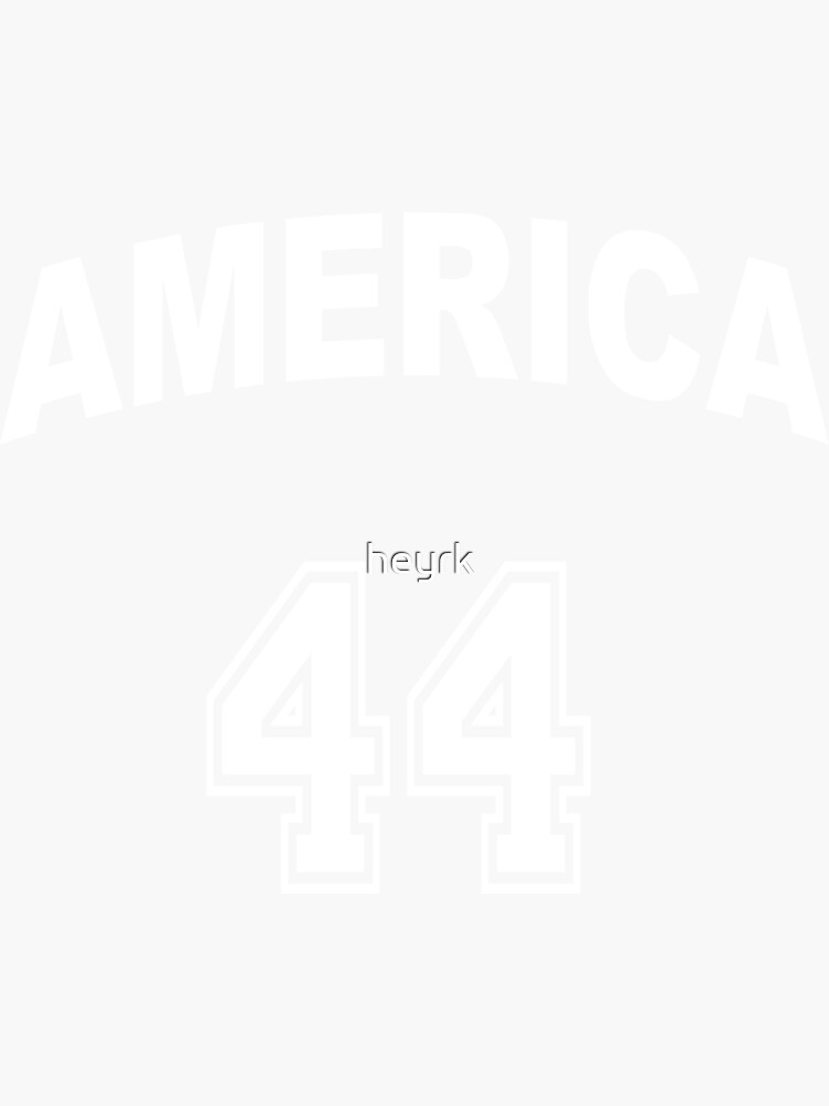 "America 44" Sticker for Sale by heyrk | Redbubble