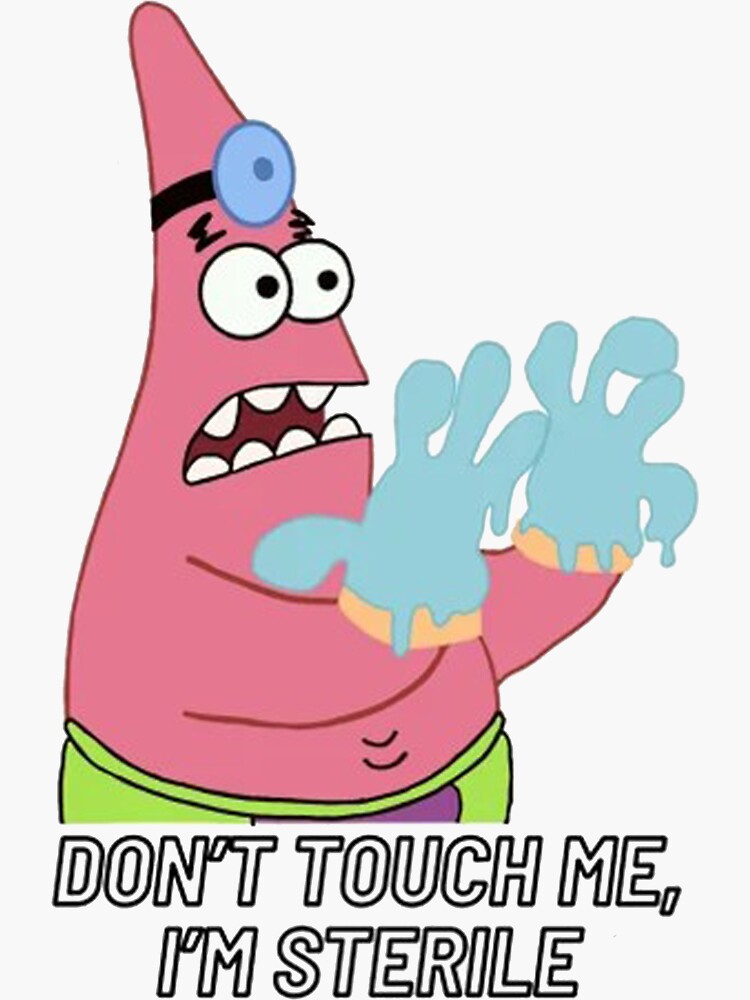 "Dont touch me im sterile funny" Sticker by mawarqueen | Redbubble