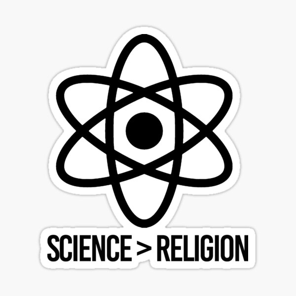 "Science is greater than Religion" Sticker for Sale by partyfarty ...