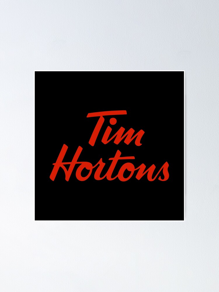 "TIM HORTONS-LOGO" Poster for Sale by BrettReilly710 | Redbubble