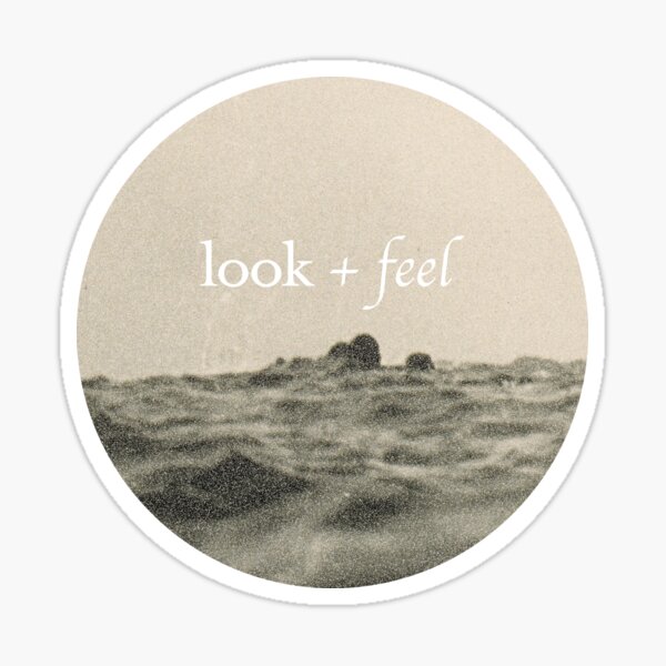 "look + feel" Sticker by maloriewheeler | Redbubble