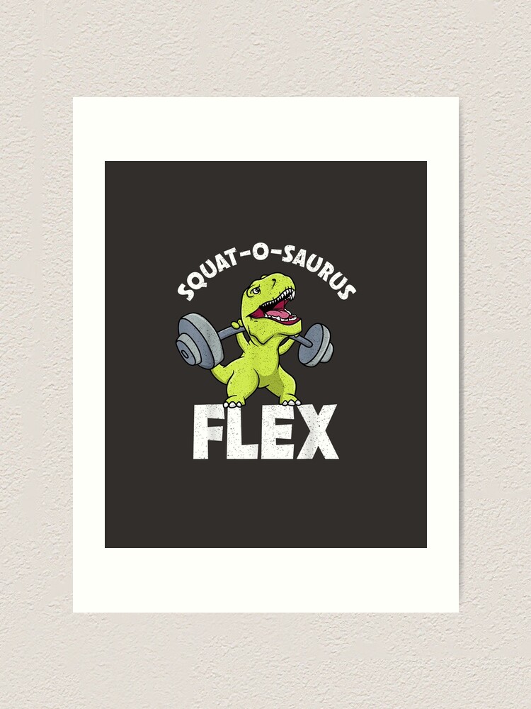 "Squat-O-Saurus Flex Funny Dinosaur Gym deadlift dinosaur Funny Meme ...