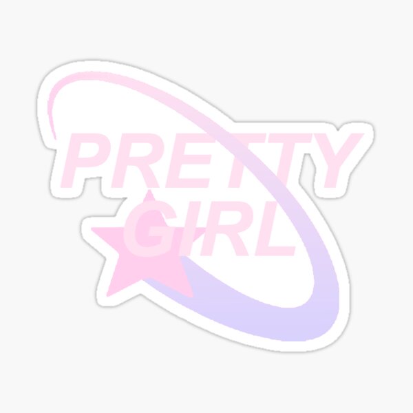 "Pretty Girl" Sticker for Sale by arealprincess | Redbubble