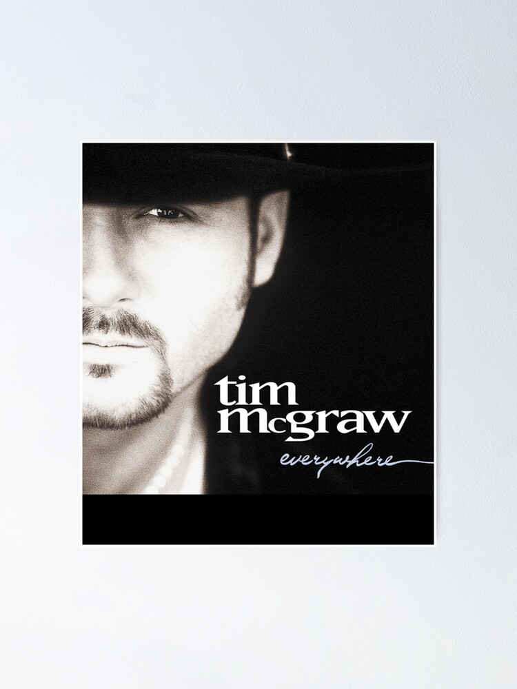 "Tim Mcgraw Everywhere Sticker" Poster for Sale by juliettebo | Redbubble