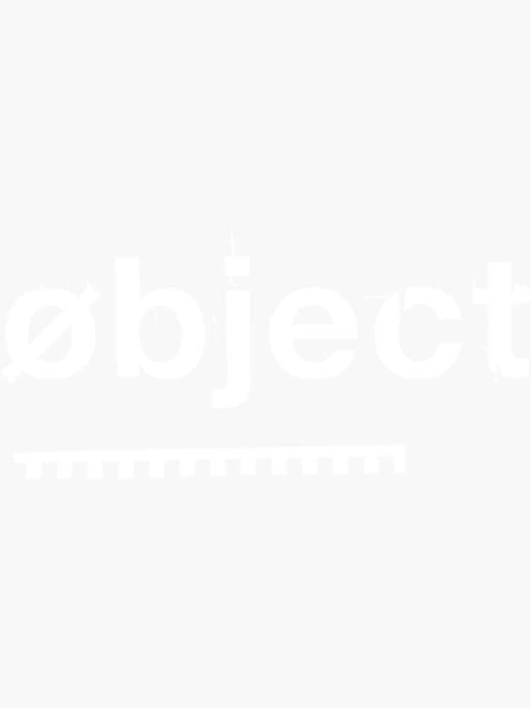 "Object Merchandise " Sticker by MyJamTees | Redbubble