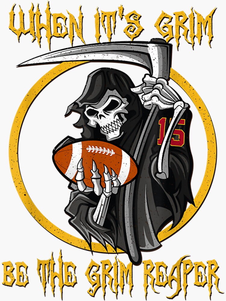"When It_s Grim Be The Grim Reaper Football Adult Men Women " Sticker ...