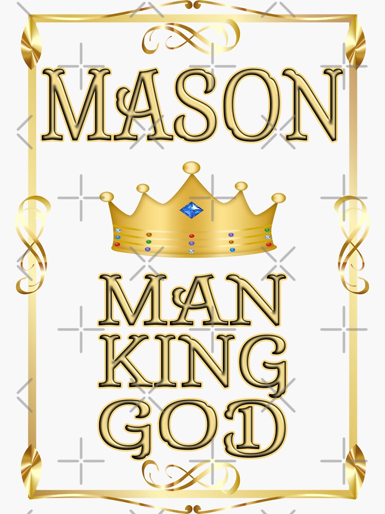 "Mason-Man-King-God" Sticker by madrigenum | Redbubble