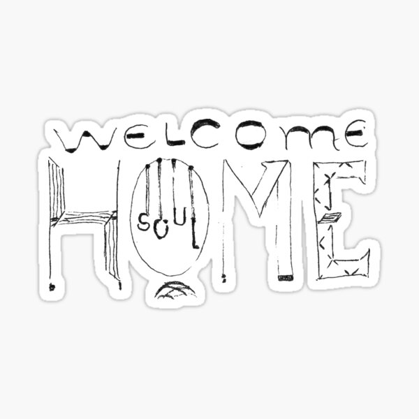 "Welcome Home" Sticker for Sale by wilaiwanschultz | Redbubble
