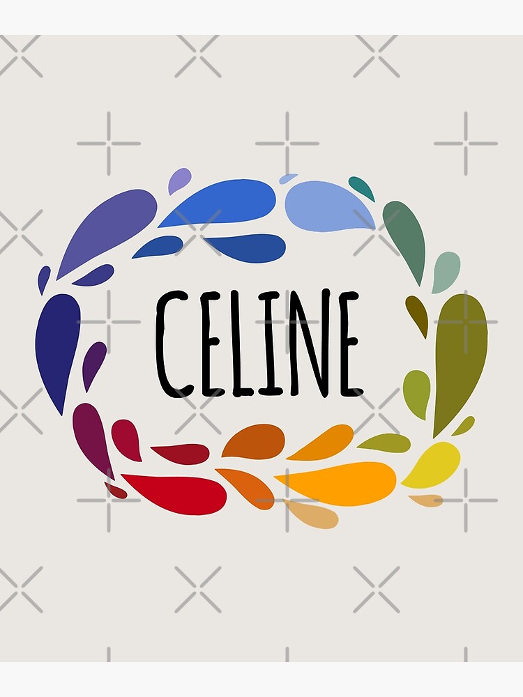 "Celine Name Cute Colorful Gift Named Celine" Poster for Sale by ...