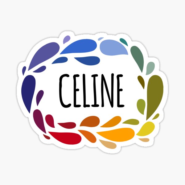 "Celine Name Cute Colorful Gift Named Celine" Sticker for Sale by ...