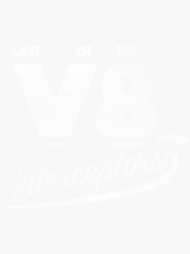 "Last of the V8 Interceptors Essential T-Shirt" Sticker by MICHELLEGEORGIA | Redbubble