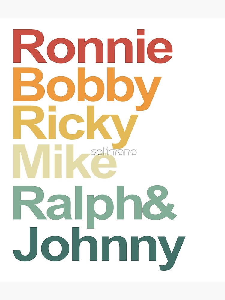 Póster «Nueva edición: Ronnie, Bobby, Ricky, Mike, Ralph y Johnny» de ...