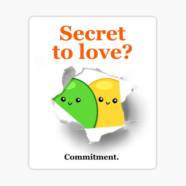 "Make Your Love A Lifetime Secret - Of Commitment" Sticker for Sale by ...