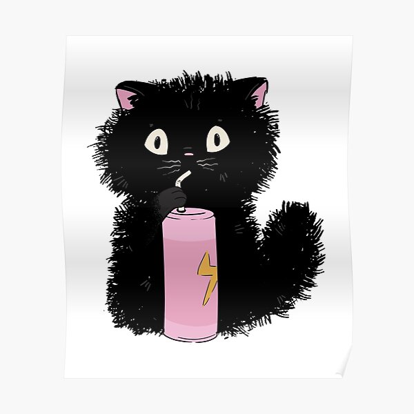"Electric cat energy drink energy cats cute" Poster for Sale by ...