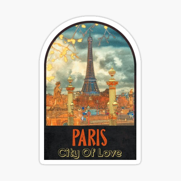 "Paris city - city of love" Sticker by PostersStickers | Redbubble