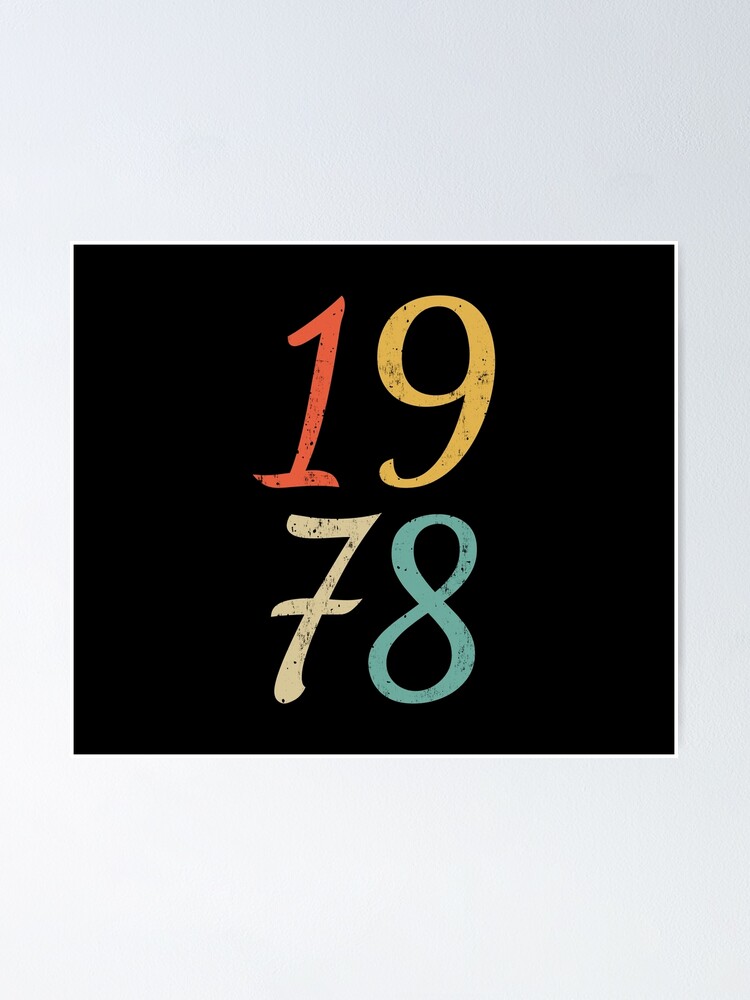 "Classic Vintage Style 1978 Birthday Distressed" Poster for Sale by MSA ...