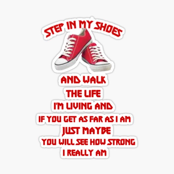 Step Into My Shoes Quotes