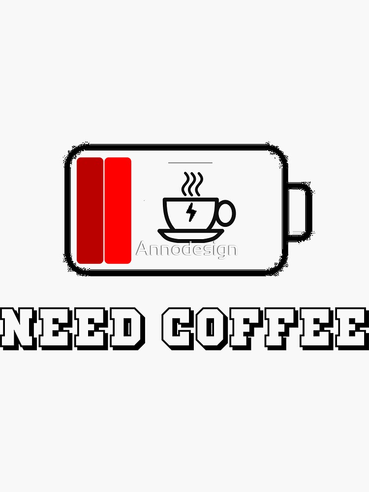 "Need coffee battery" Sticker for Sale by Annodesign | Redbubble