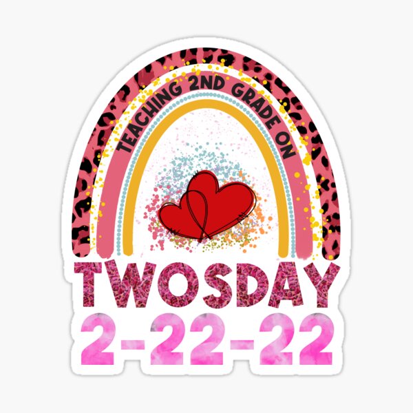 "Teaching 2nd Grade On Twosday 2-2-2022 Tuesday - Happy Twosday Tee ...