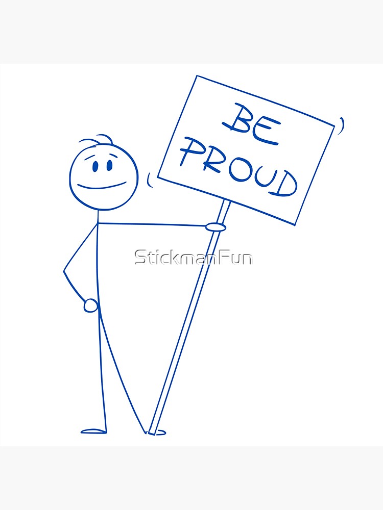 "Stickman Proud - Motivation - Inspirational Slogan - Funny Drawing ...