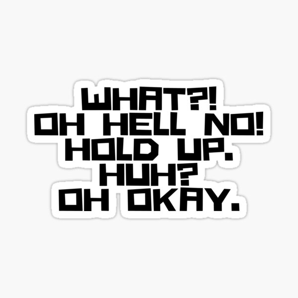 Oh Hell No Gifts & Merchandise | Redbubble