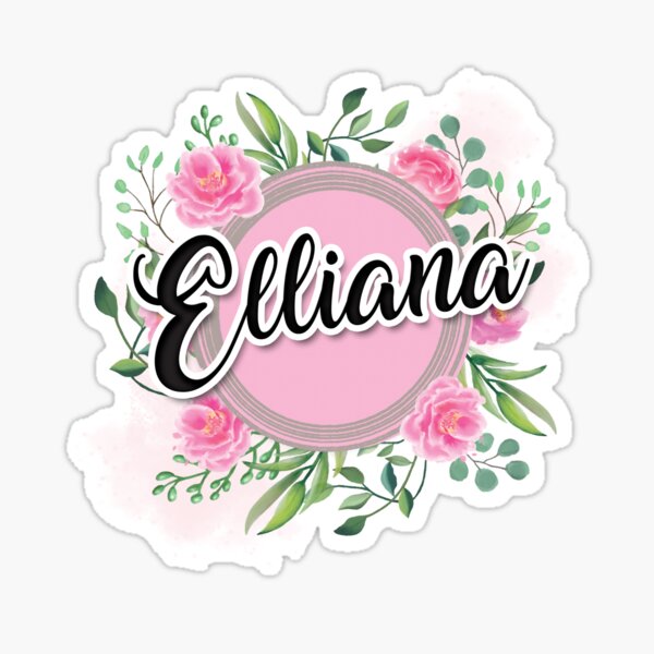 "Elliana name" Sticker by badinboow | Redbubble