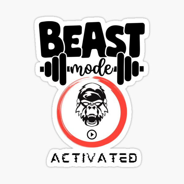 "Beast mode activated" Sticker by BakharNabieva | Redbubble
