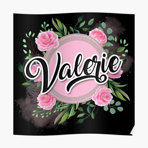 "Valerie name" Poster by badinboow | Redbubble