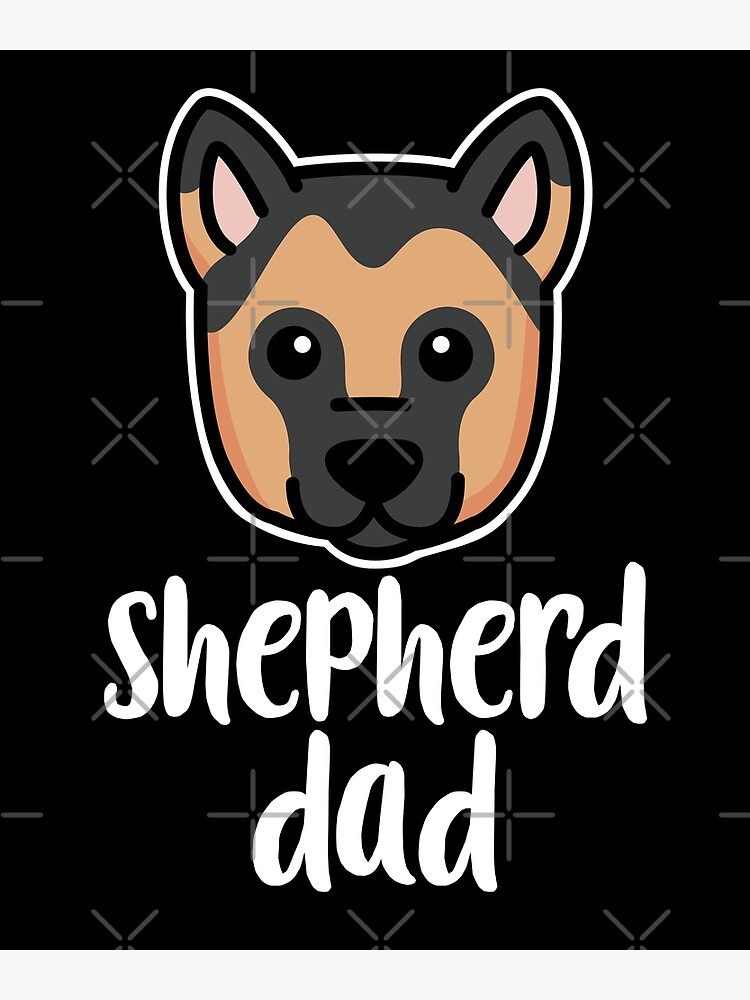 "German Shepherd Dad Kawaii Dog Owner" Poster for Sale by brandoseven ...