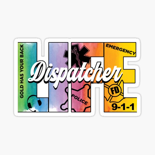 "911 Dispatcher Life" Sticker for Sale by TopDawgDesigns | Redbubble