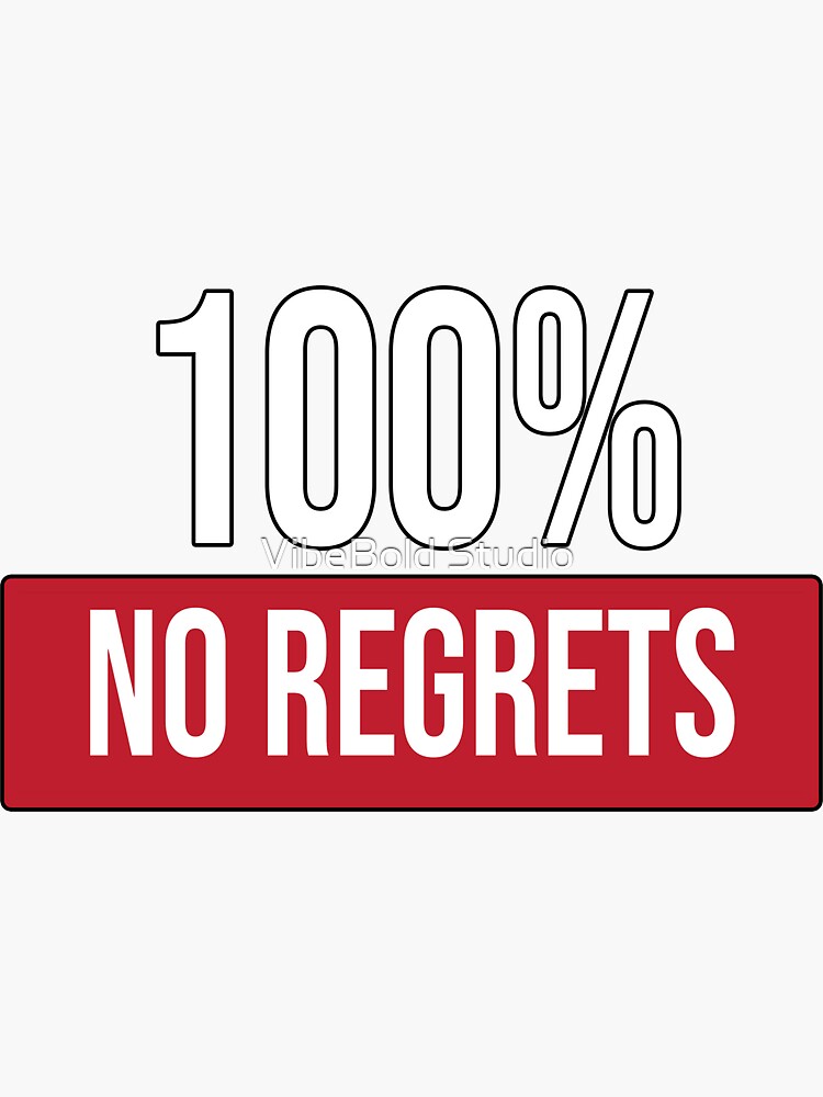 "100% No Regrets - Positive Affirmation" Sticker by HamLal | Redbubble