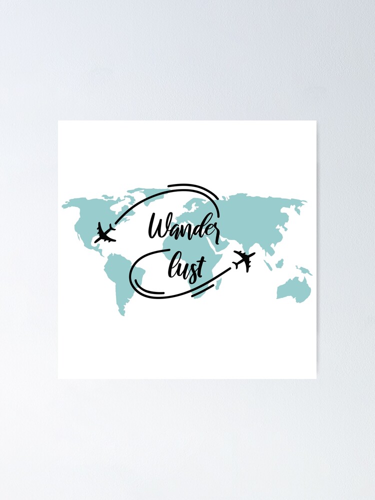 "Wanderlust - World map wanderer" Poster for Sale by pixxart | Redbubble