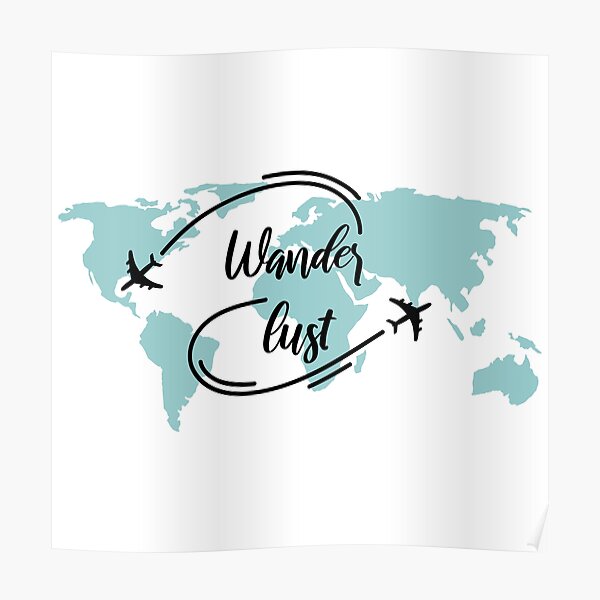 "Wanderlust - World map wanderer" Poster for Sale by pixxart | Redbubble
