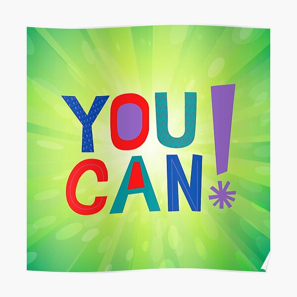 "YOU CAN! Green Sunburst background" Poster for Sale by Happyrocks ...
