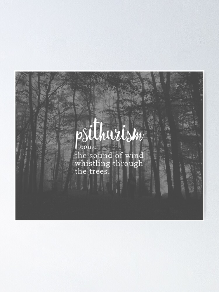 "Psithurism - Wind through trees - Word Nerd" Poster by rubyandpearl ...