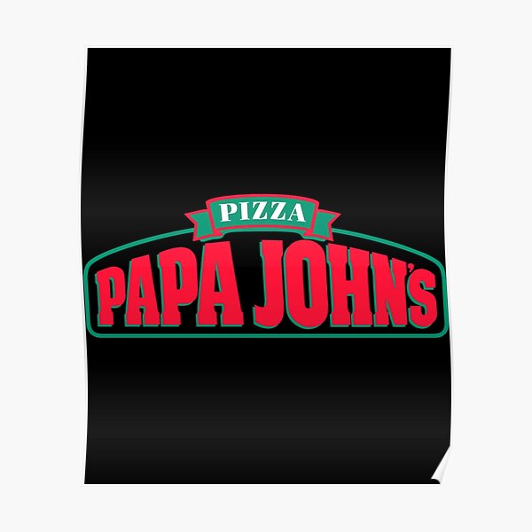 "Papa John’s Logo " Poster by XopsAuthentic | Redbubble